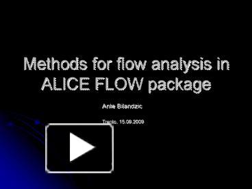 PPT – Methods for flow analysis in ALICE FLOW package PowerPoint ...