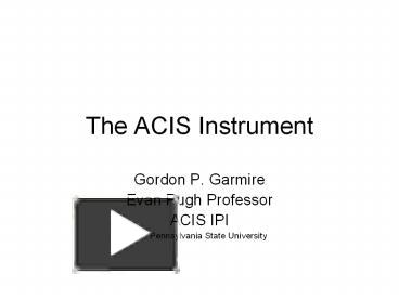 PPT – The ACIS Instrument PowerPoint presentation | free to download ...