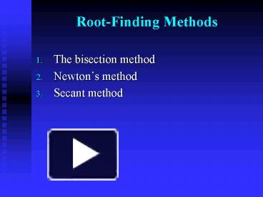 PPT – RootFinding Methods PowerPoint presentation | free to view - id ...