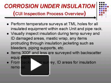 CORROSION UNDER INSULATION CUI Inspection Process Overview presentation ...