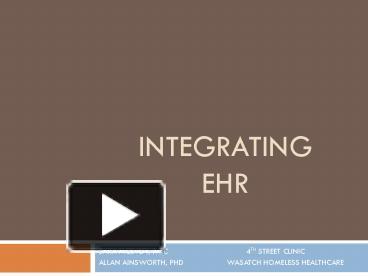 PPT – INTEGRATING EHR PowerPoint presentation | free to view - id ...