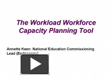 PPT – The Workload Workforce Capacity Planning Tool PowerPoint ...