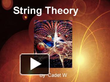 STRING THEORY presentation | free to view