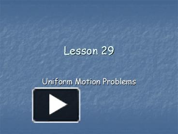 Uniform Motion Problems presentation | free to view