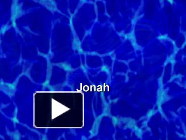 PPT – Jonah PowerPoint presentation | free to view - id: 1bc152-ZDc1Z