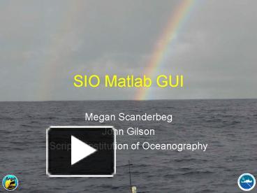 PPT – SIO Matlab GUI PowerPoint presentation | free to view - id ...