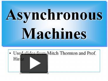 Asynchronous Machines presentation | free to download