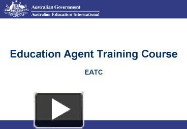 PPT – Education Agent Training Course EATC PowerPoint presentation ...