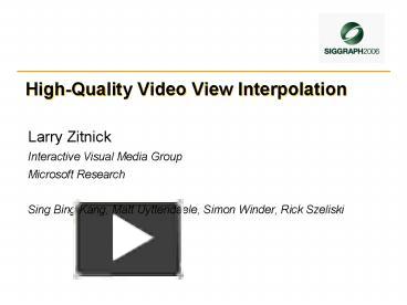 PPT – High-Quality Video View Interpolation PowerPoint presentation ...