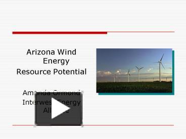 PPT – Arizona Wind Energy PowerPoint presentation | free to view - id ...
