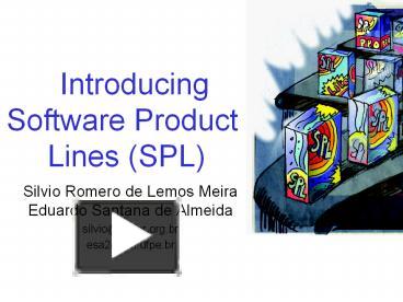 PPT – Introducing%20%20%20Software%20Product%20Lines%20(SPL) PowerPoint ...