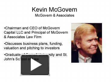 PPT – Kevin McGovern McGovern PowerPoint presentation | free to view ...