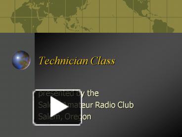 Technician Class presentation | free to view
