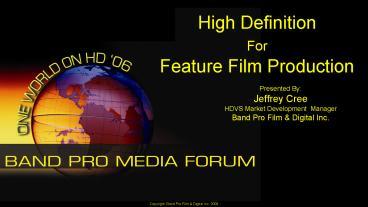 PPT – High Definition For Feature Film Production PowerPoint ...
