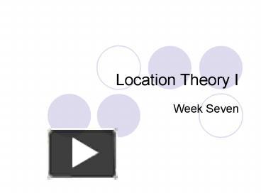 Location Theory I presentation | free to view