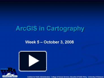 PPT – ArcGIS in Cartography PowerPoint presentation | free to view - id ...