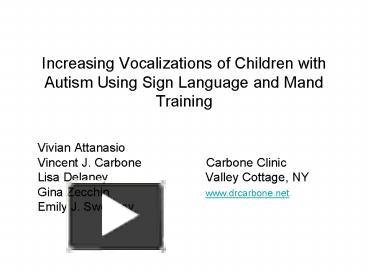PPT – Increasing Vocalizations of Children with Autism Using Sign ...