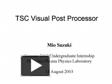 PPT – TSC Visual Post Processor PowerPoint presentation | free to ...