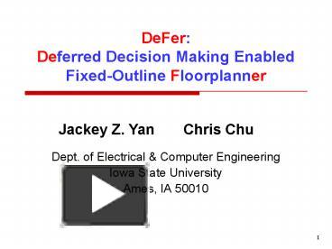 DeFer: Deferred Decision Making Enabled FixedOutline Floorplanner ...