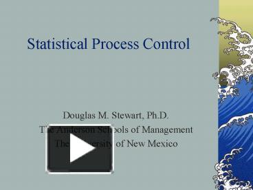 Statistical Process Control presentation | free to view