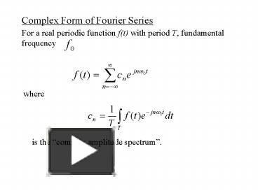 Complex Form of Fourier Series presentation | free to download