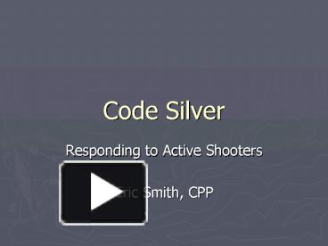 Code Silver presentation | free to view