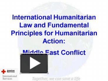 International Humanitarian Law and Fundamental Principles for ...