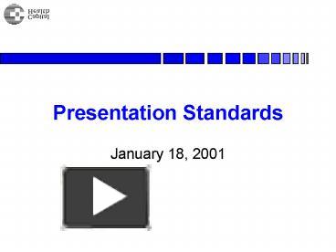 PPT – Presentation Standards PowerPoint presentation | free to view ...