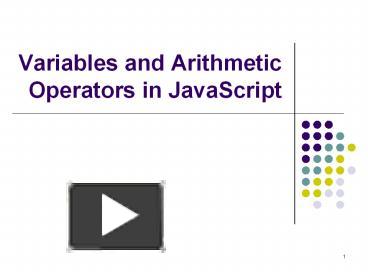 PPT – Variables and Arithmetic Operators in JavaScript PowerPoint ...