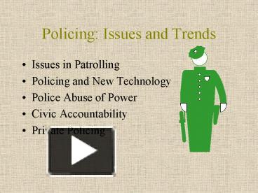 Policing: Issues and Trends presentation | free to view