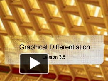 Graphical Differentiation presentation | free to view