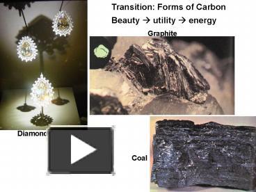 PPT – Transition: Forms of Carbon PowerPoint presentation | free to ...
