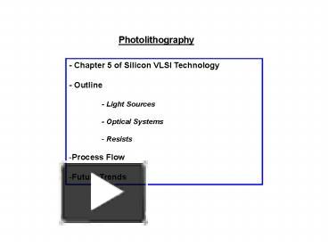 PPT – Photolithography PowerPoint presentation | free to view - id ...
