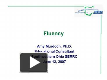 PPT – Fluency PowerPoint presentation | free to view - id: 1c0db-MzI3Z