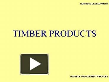 PPT – TIMBER PRODUCTS PowerPoint presentation | free to view - id ...