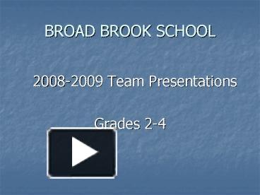 BROAD BROOK SCHOOL presentation | free to view