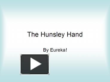 PPT – The Hunsley Hand PowerPoint presentation | free to view - id ...