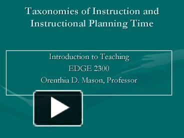PPT – Taxonomies of Instruction and Instructional Planning Time ...