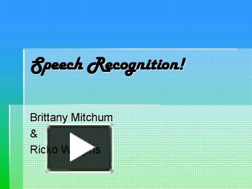 PPT – Speech Recognition PowerPoint presentation | free to view - id ...