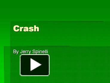 PPT – Crash PowerPoint presentation | free to view - id: 1c1ae6-ZDc1Z