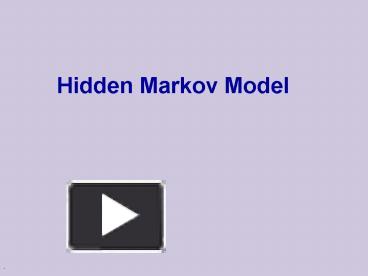 Hidden Markov Model presentation | free to view