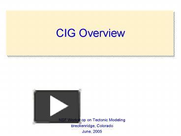 PPT – CIG Overview PowerPoint presentation | free to view - id: 1c217c ...