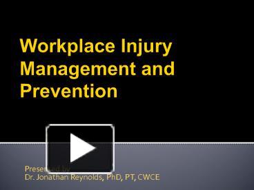 Workplace Injury Management and Prevention presentation | free to view