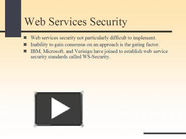 Web Services Security presentation | free to view