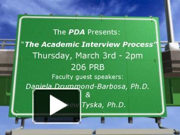 PPT – The PDA Presents: The Academic Interview Process PowerPoint ...