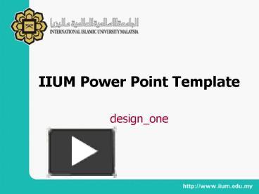 IIUM Power Point Template presentation | free to view