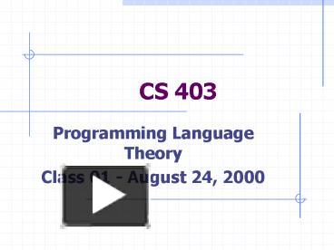 CS 403 presentation | free to view