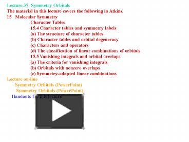 PPT – Lecture 37: Symmetry Orbitals PowerPoint presentation | free to ...