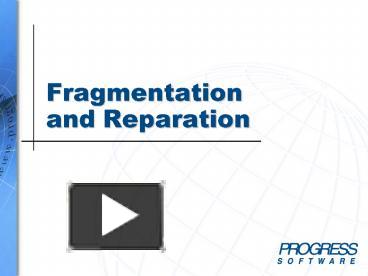 PPT – Fragmentation and Reparation PowerPoint presentation | free to ...