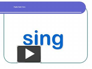 PPT – sing PowerPoint presentation | free to view - id: 1c4394-ZDc1Z